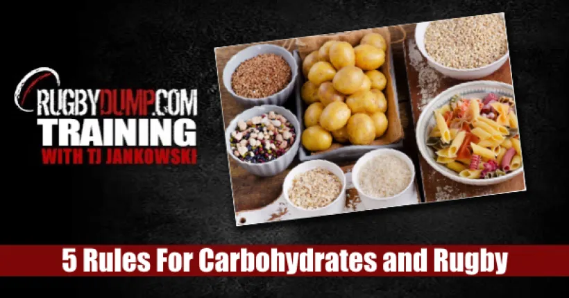 Rugby Nutrition - 5 Rules For Carbohydrates and Rugby | Rugbydump