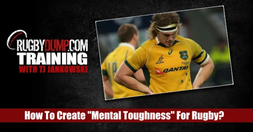 How To Create "Mental Toughness" For Rugby? | Rugbydump