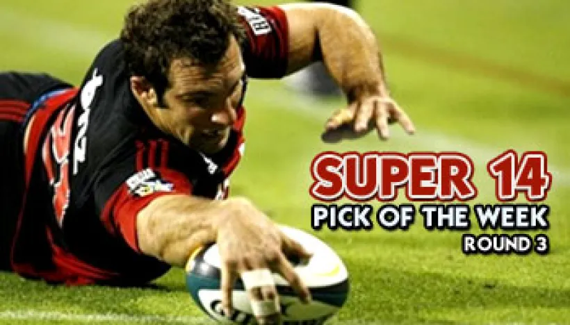Super 14 Pick of the Week - Round 3 | Rugbydump