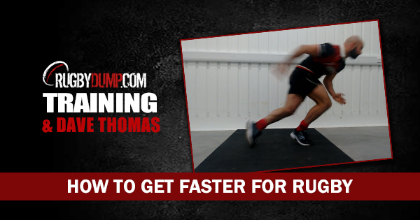 How to Get Faster for Rugby | Rugbydump